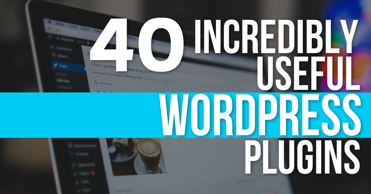 40 Incredibly Useful Wordpress Plugins Tlc For Coaches